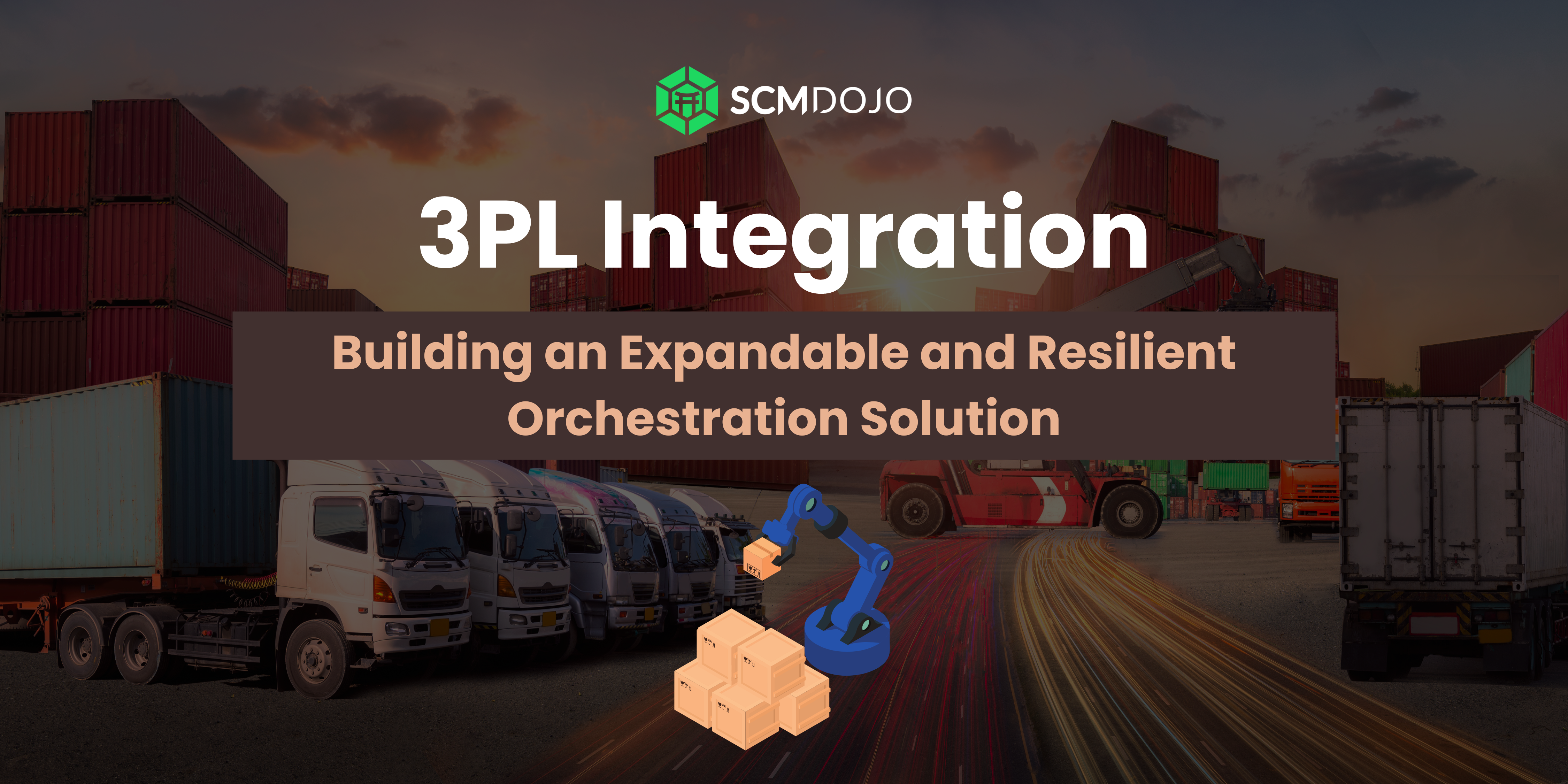 3PL Integration: Building an Expandable Orchestration Solution